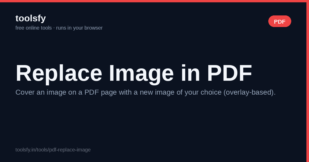 Replace Image in PDF — Free Online Tool (Runs in Your Browser) | toolsfy